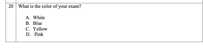 20 What is the color of your exam? A. White B. Blue | Chegg.com