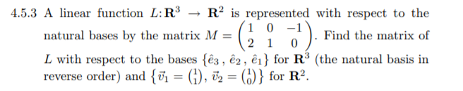 Solved 4.5.3 A linear function L:R3 R² is represented with | Chegg.com