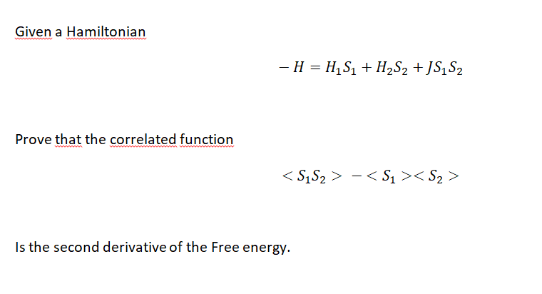 Solved Given a Hamiltonian - H = H S1 + H2S2 + JS1 S2 = | Chegg.com