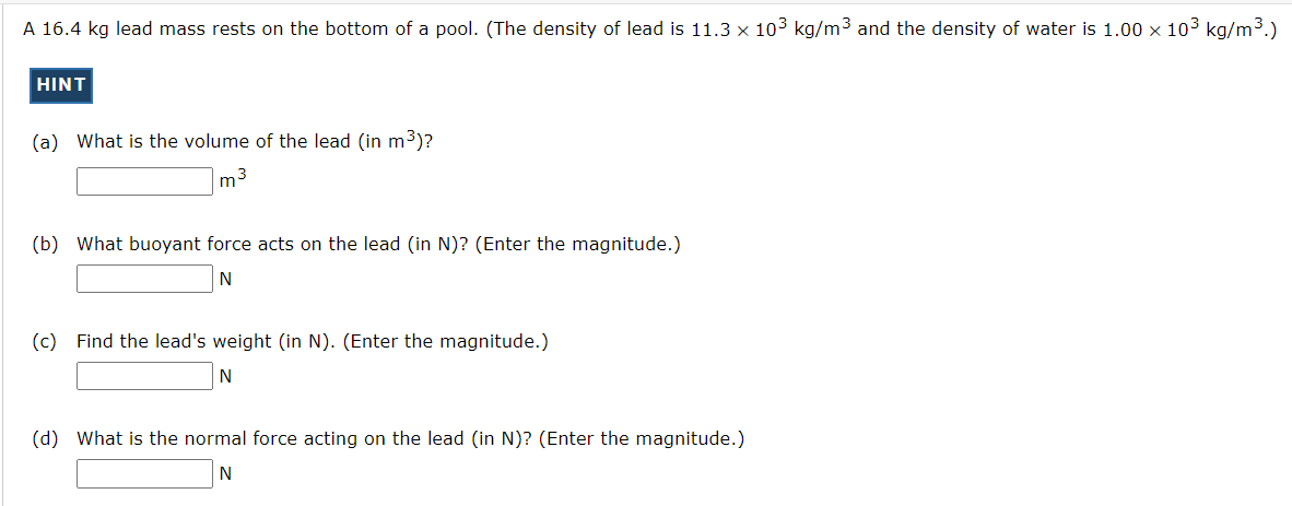 Solved A 16.4 kg lead mass rests on the bottom of a pool. | Chegg.com