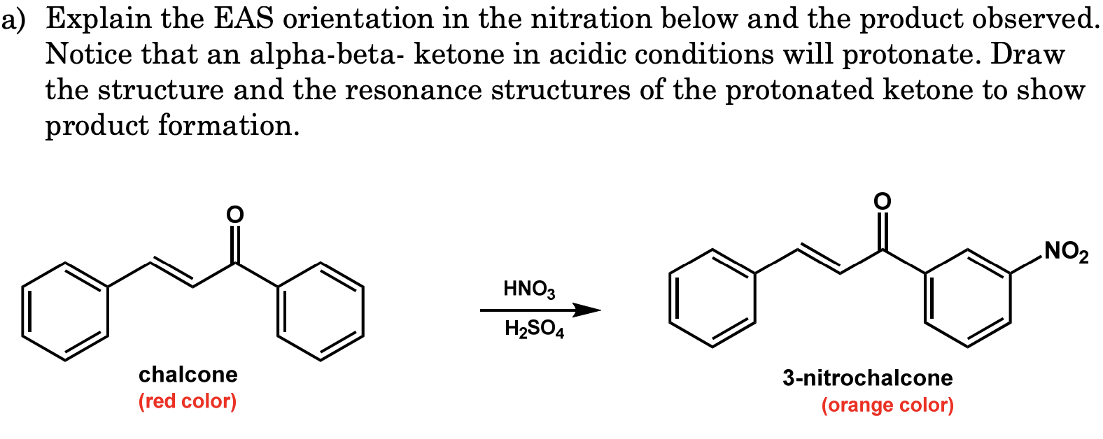 Solved a) Explain the EAS orientation in the nitration below | Chegg.com