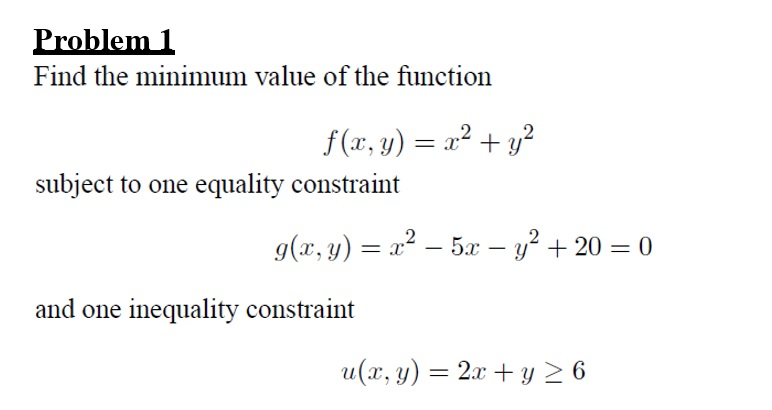Solved Problem 1 Find the minimum value of the function f(x, | Chegg.com