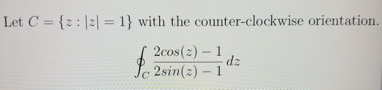 Solved Calculating a counterclockwise orientation integral. | Chegg.com