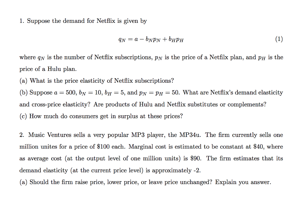 Solved 1. Suppose the demand for Netflix is given by where | Chegg.com