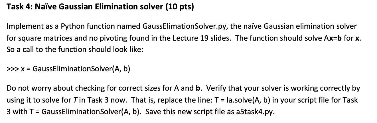 Task 4: Naïve Gaussian Elimination solver (10 pts) | Chegg.com