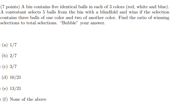 Solved (7 points) A bin contains five identical balls in | Chegg.com