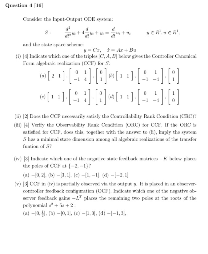 Solved Question 4 (16] S: Consider the Input-Output ODE | Chegg.com