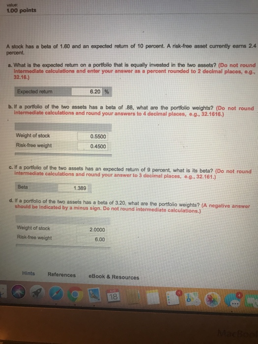 Solved value 1.00 points A stock has a beta of 1.60 and an | Chegg.com
