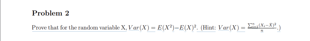 Solved Problem 2 Prove that for the random variable X, | Chegg.com