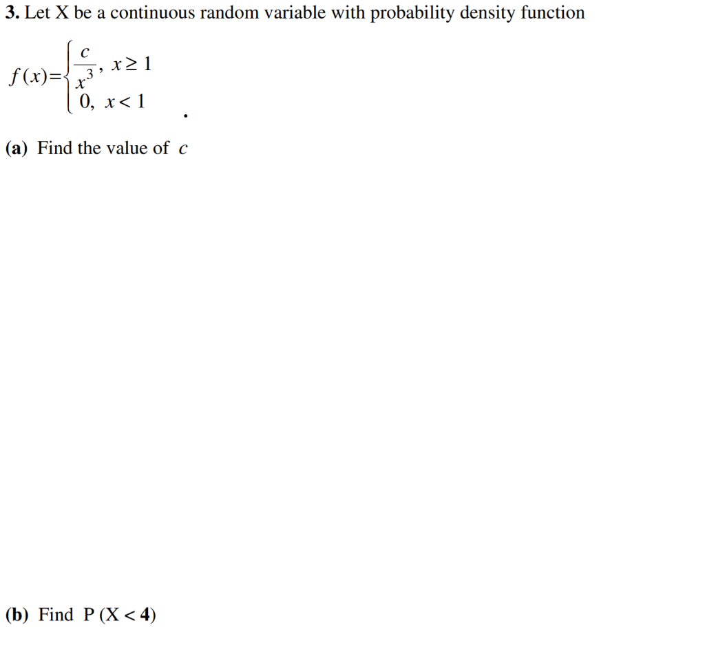Solved 3. Let X be a continuous random variable with | Chegg.com