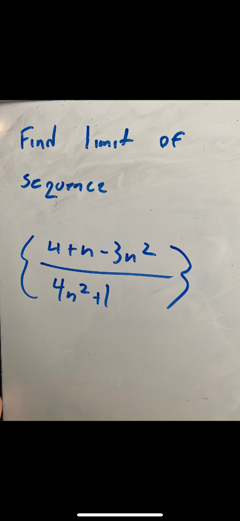 Solved Find limit of sequence 4th-3n2 4,²+1 | Chegg.com