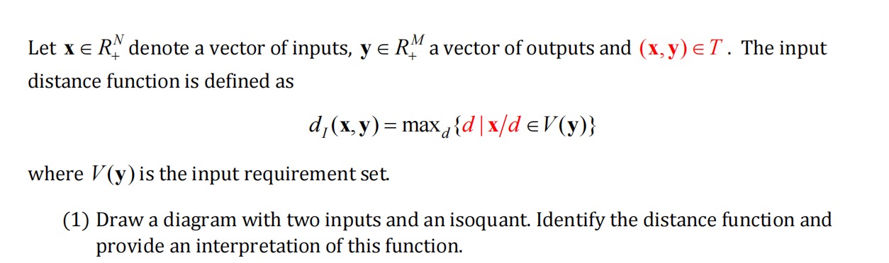 Solved Let x∈R+N denote a vector of inputs, y∈R+M a vector | Chegg.com
