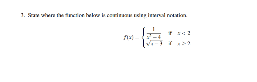Solved 3. State where the function below is continuous using | Chegg.com