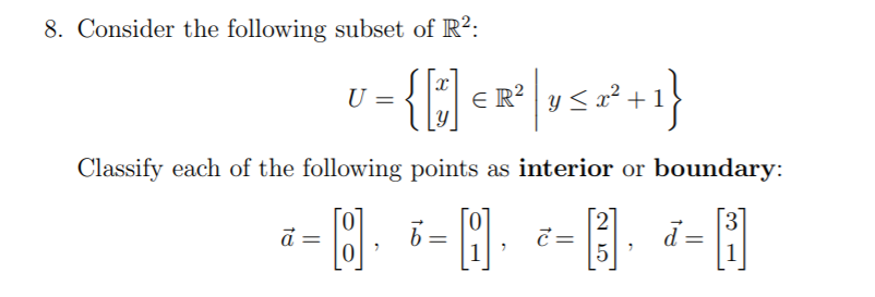 Solved 8. Consider the following subset of R2: Classify each | Chegg.com