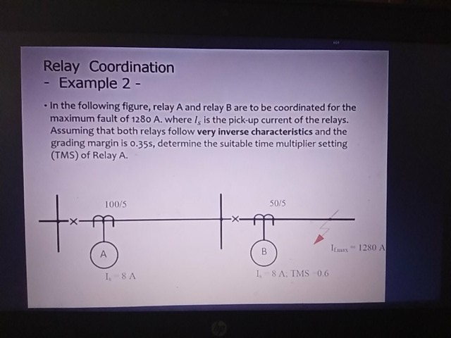 Relay Coordination Example 2 • In The Following