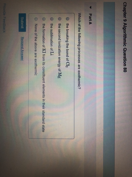 Solved Chapter 9 Algorithmic Question 80 PartA Which of the | Chegg.com Solved Chapter 9 Algorithmic Question 80 PartA Which of the | Chegg.com