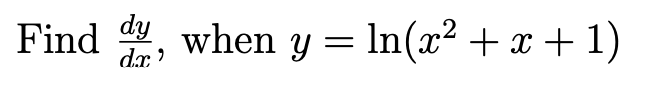 Solved Find \\( \\frac{d y}{d x} \\), when \\( y=\\ln | Chegg.com