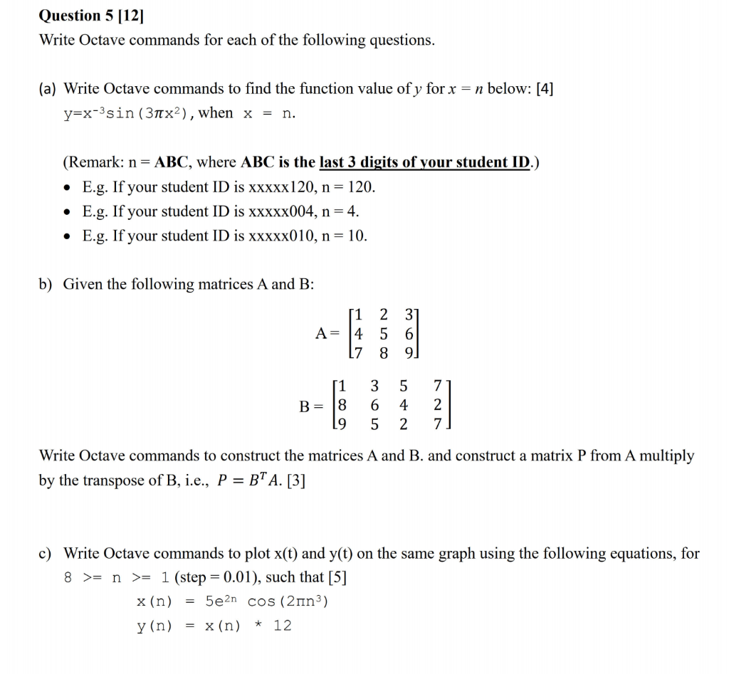 Solved Question 5 [12] Write Octave Commands For Each Of The