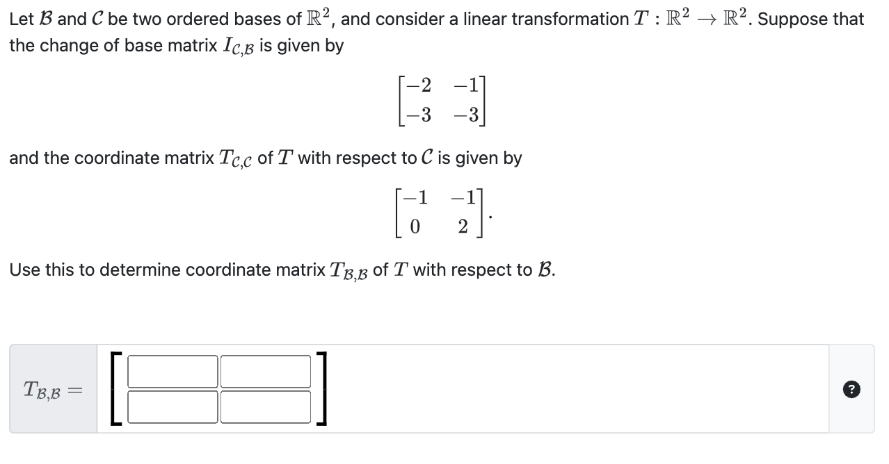 Solved Let B and C be two ordered bases of R2, and consider | Chegg.com