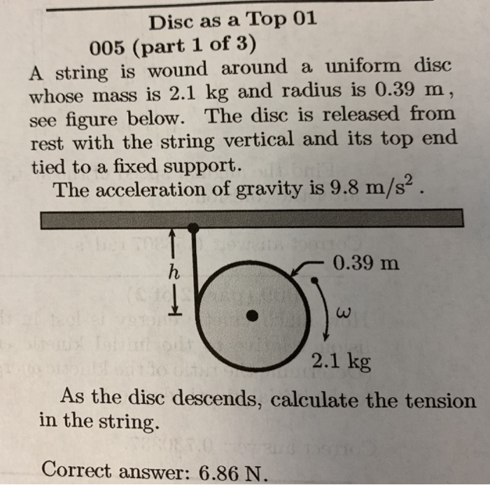 Solved Disc as a Top 01 005 (part 1 of 3) A string is wound | Chegg.com