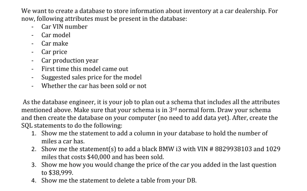 Solved We want to create a database to store information | Chegg.com