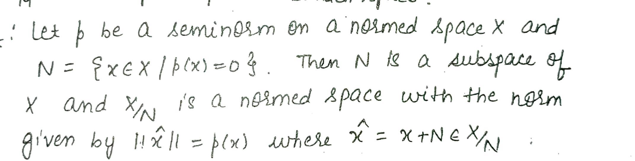 Solved i let þ be a seminorm on a normed space x and N = { | Chegg.com
