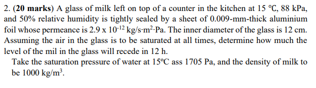 Solved 2. (20 marks) A glass of milk left on top of a | Chegg.com