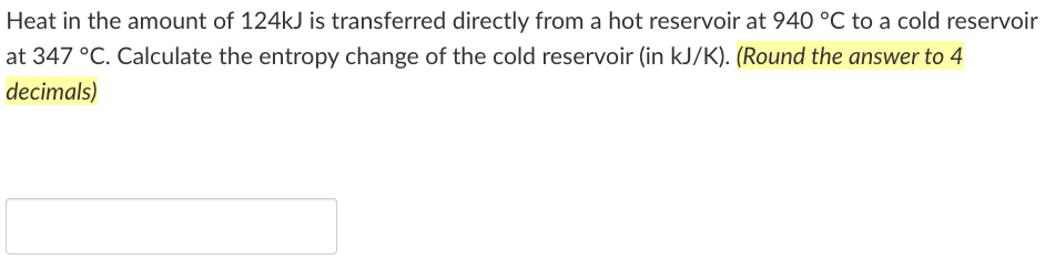 Solved Heat in the amount of 124 kJ is transferred directly | Chegg.com