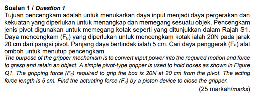 Solved Soalan 1/ Question 1 Tujuan pencengkam adalah untuk | Chegg.com