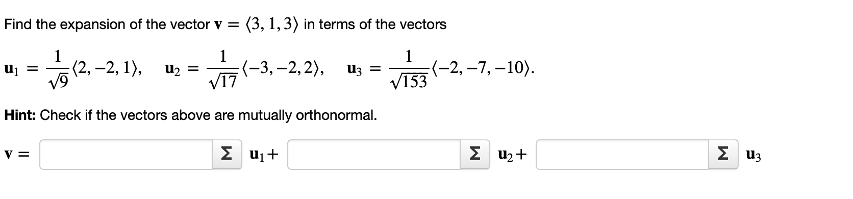 Solved Find the expansion of the vector 𝐯= 3,1,3 in terms | Chegg.com