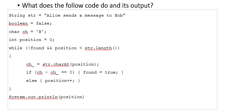 Solved - What does the follow code do and its output? String | Chegg.com