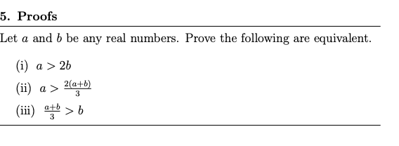 Solved 5. Proofs Let a and b be any real numbers. Prove the | Chegg.com