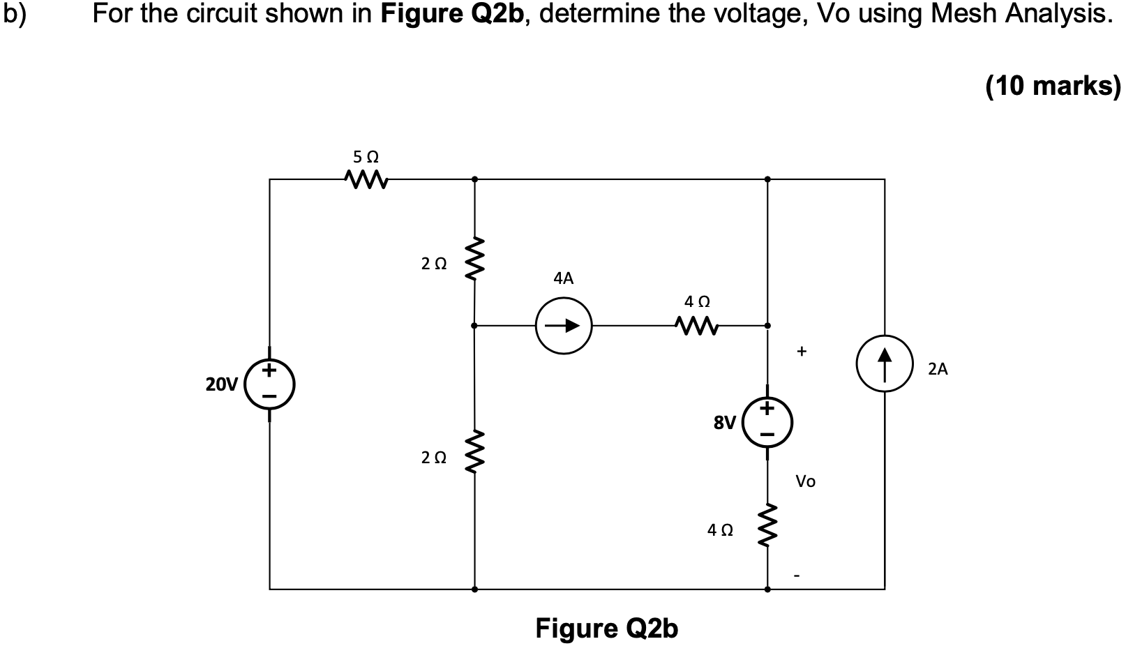 Solved b) For the circuit shown in Figure Q2b, determine the | Chegg.com