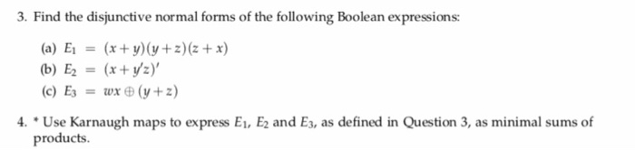 Solved 3. Find the disjunctive normal forms of the following | Chegg.com