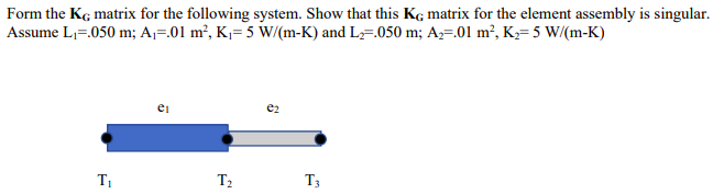 Solved Form the Ko matrix for the following system. Show | Chegg.com