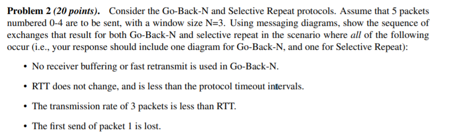 Solved Problem 2 (20 points). Consider the Go-Back-N and | Chegg.com