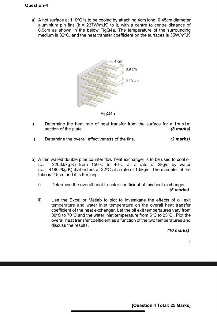 Solved Question-4 a) A hot surface at 110°C is to be cooled | Chegg.com
