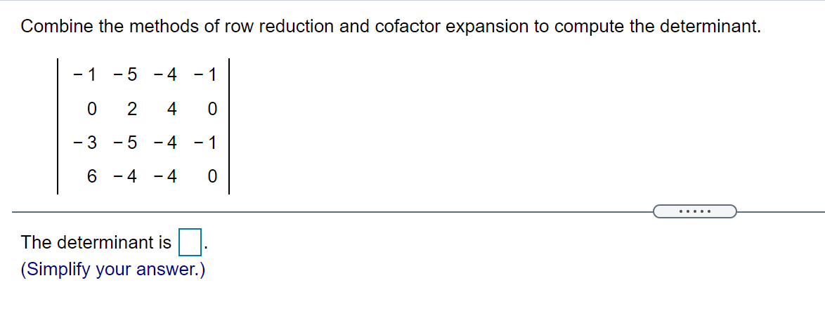 Solved Combine the methods of row reduction and cofactor | Chegg.com