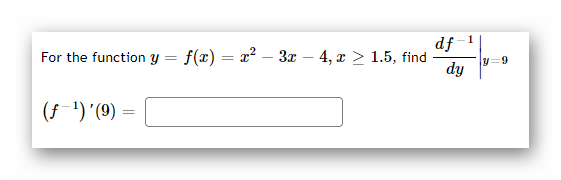 Solved For the function y=f(x)=x2−3x−4,x≥1.5, find | Chegg.com