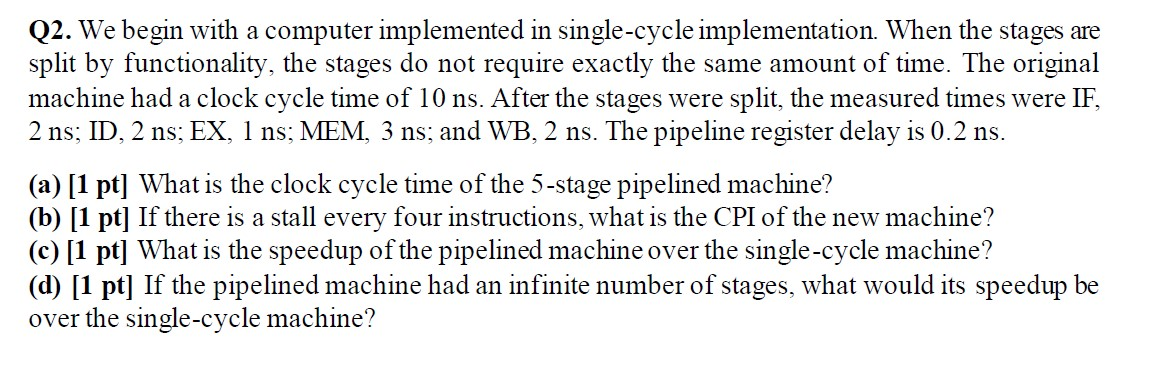 Solved Q2. We begin with a computer implemented in | Chegg.com
