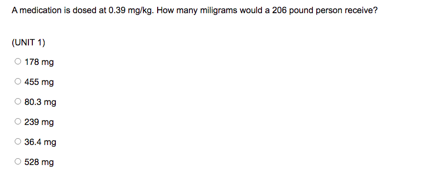 Solved A medication is dosed at 0.39 mg/kg. How many | Chegg.com