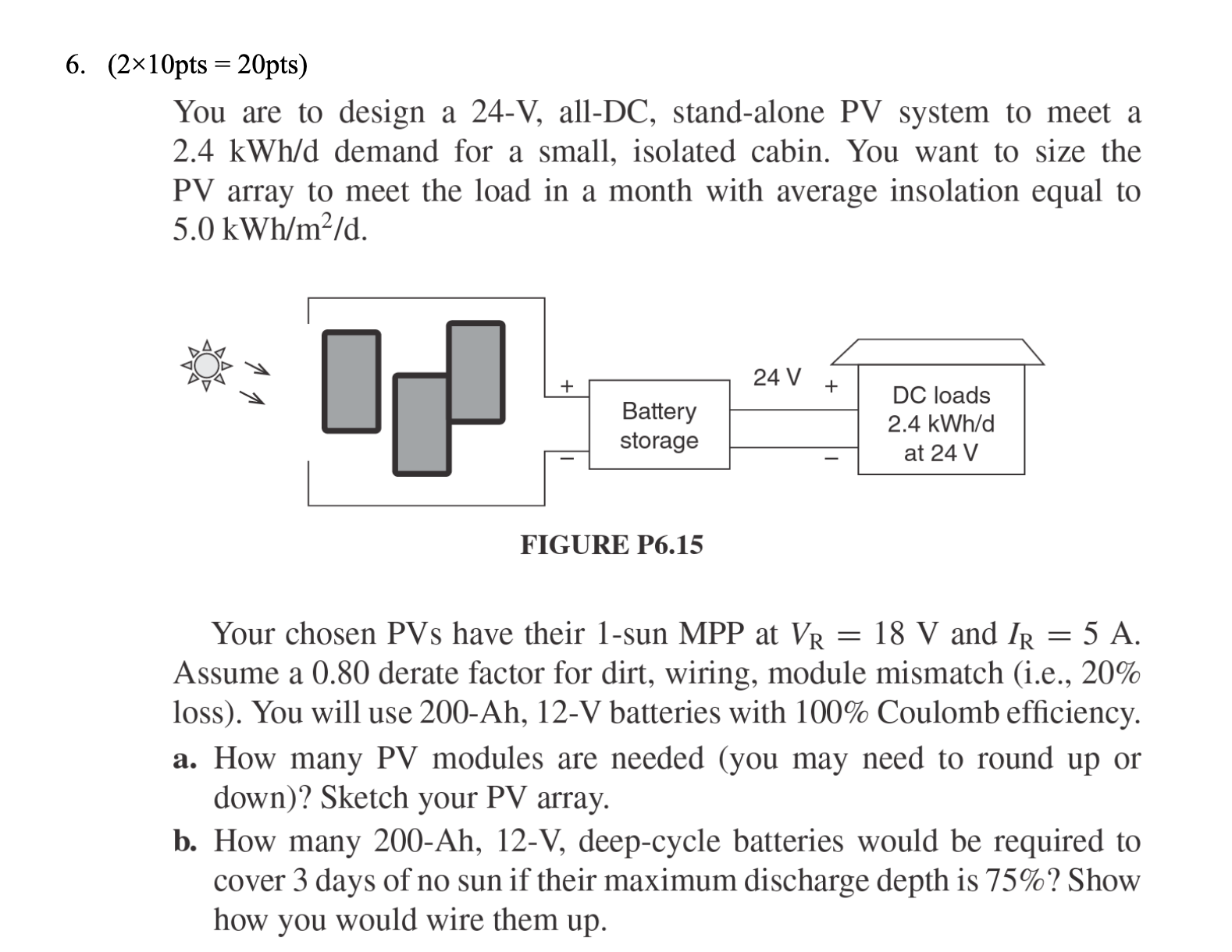 Solved (2×10pts=20pts) You are to design a 24-V, all-DC, | Chegg.com
