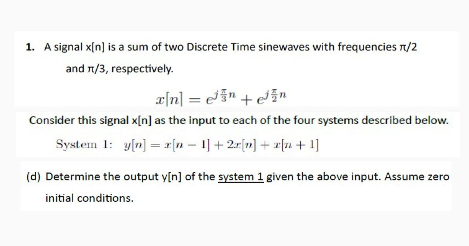 Solved A signal x[n] ﻿is a sum of two Discrete Time | Chegg.com