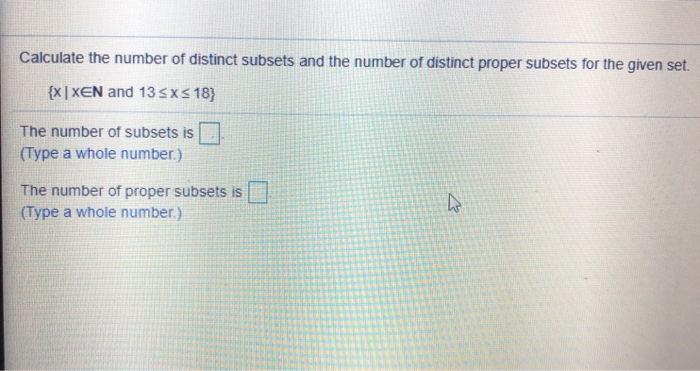 Solved Calculate the number of distinct subsets and the | Chegg.com