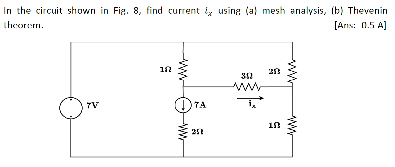 Solved In the circuit shown in Fig. 8, ﻿find current ix | Chegg.com