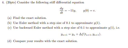 Solved 4. (20pts) Consider the following stiff differential | Chegg.com
