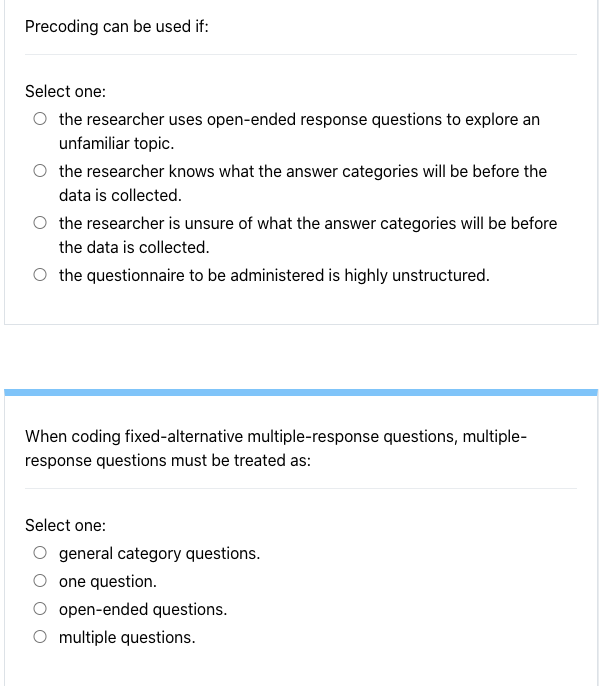 Solved Precoding can be used if: Select one: the researcher | Chegg.com