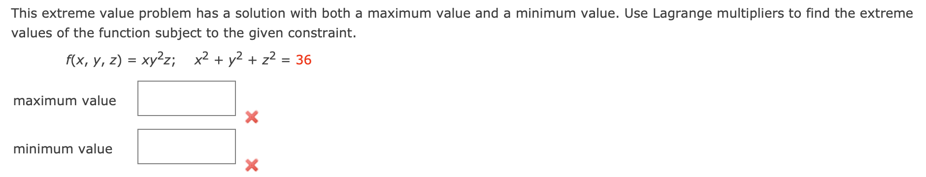 Solved This extreme value problem has a solution with both a | Chegg.com
