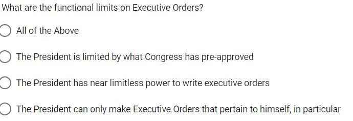 What are the functional limits on Executive Orders? | Chegg.com