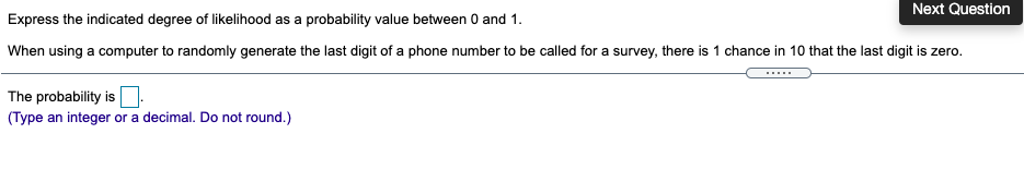 Solved Express the indicated degree of likelihood as a | Chegg.com